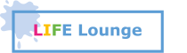 LIFE Lounge | Welcome
