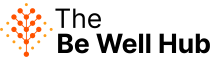 The Be Well Hub | Welcome